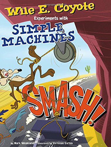 Splat!: Wile E. Coyote Experiments with States of Matter (Reading Level ...