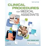Clinical Procedures for Medical Assistants: 9780323758581: Medicine ...