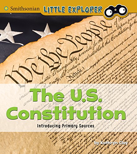 The U.S. Constitution: Introducing Primary Sources: Clay, Kathryn ...