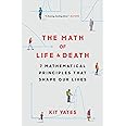 The Math of Life and Death: 7 Mathematical Principles That Shape Our ...