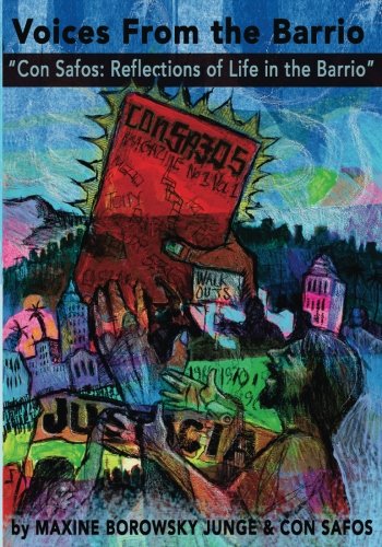 Voices from the Barrio: "Con Safos: Reflections of Life in the Barrio ...