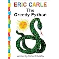 The Greedy Python (The World of Eric Carle): Buckley, Richard, Carle ...