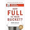 How Full Is Your Bucket?: Rath, Tom, Clifton, Don: 9781595620033 ...