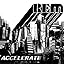 R.E.M., REM - Accelerate - Amazon.com Music
