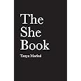 The She Book: Markul, Tanya: 9781524851064: Amazon.com: Books