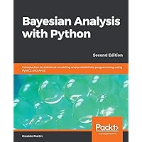 Bayesian Analysis with Python: Introduction to statistical modeling and probabilistic ...