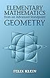 Elementary Mathematics from an Advanced Standpoint: Geometry: Felix ...