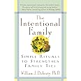 Amazon.com: The Intentional Family: Simple Rituals to Strengthen Family ...