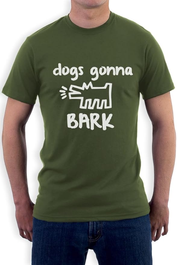 DOGS GONNA BARK T-Shirt: Amazon.co.uk: Clothing