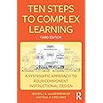 Ten Steps to Complex Learning: van Merriënboer, Jeroen J. G., Kirschner ...