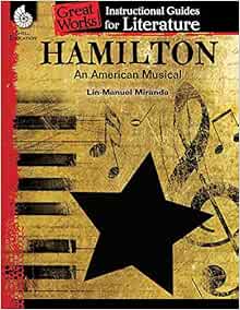 Amazon.com: Hamilton: An American Musical - An Instructional Guide for ...