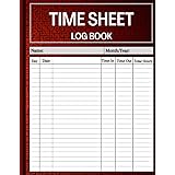 Timesheet Log Book: Daily Timesheet Log Book To Record Time | Work ...