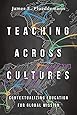 Teaching Across Cultures: Contextualizing Education for Global Mission ...