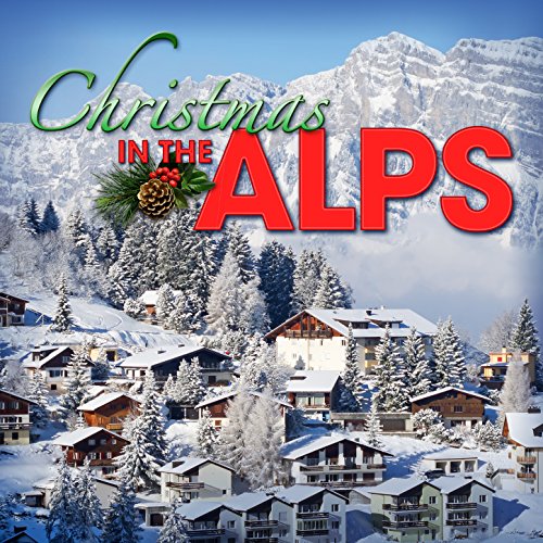 Christmas in the Alps by Various artists on Amazon Music - Amazon.com
