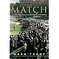 The Match: The Day the Game of Golf Changed Forever: Frost, Mark ...