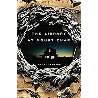 The Library at Mount Char: Hawkins, Scott: 9780553418606: Amazon.com: Books