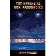 The Essential Hopi Prophecies: Hogue, John: 9781518725746: Amazon.com ...