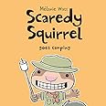 Scaredy Squirrel Goes Camping: Watt, Melanie, Watt, Melanie ...