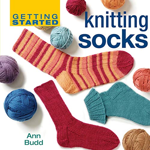 Getting Started Knitting Socks (Getting Started series): Budd, Ann ...