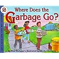Where Does the Garbage Go?: Revised Edition (Let's-Read-and-Find-Out ...
