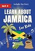 Learn About Jamaica For Kids: Ages 8-12 Includes Fun Facts About ...