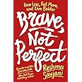 Brave, Not Perfect: 9781984824912: Amazon.com: Books