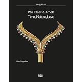 Van Cleef & Arpels: The Poetry of Time: Serres, Michels, Sabrier, Jean ...