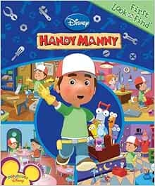 First Look and Find: Handy Manny: Editors of Publications International ...