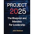 Project 2025: The BluePrint: Everything You Need To Know About The ...