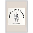 Amazon.com: Rubeoxn Retro This Is A High Class Place Posters West ...