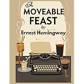 Amazon.com: A Moveable Feast: The Restored Edition: 9781439182710 ...