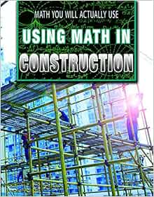 Using Math in Construction (Math You Will Actually Use): Wilkinson ...