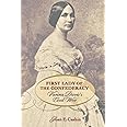First Lady of the Confederacy: Varina Davis’s Civil War: Cashin, Joan E ...
