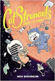 CatStronauts: Race to Mars: Brockington, Drew: 9780316307505: Books ...