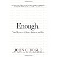 Enough: True Measures of Money, Business, and Life: Bogle, John C ...