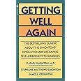 Getting Well Again: The Bestselling Classic About the Simontons ...