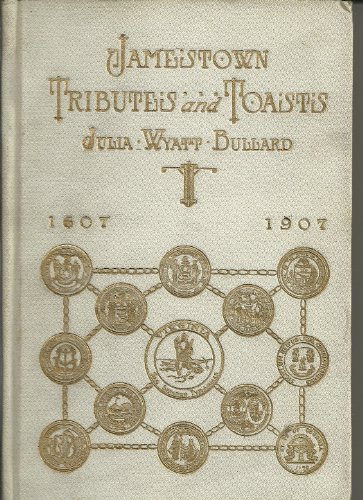 Jamestown Tributes and Toasts: Julia Wyatt Bullard | Illustrated by ...