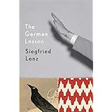 The German Lesson: Siegfried Lenz, Ernst Kaiser, Eithne Wilkins ...