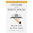 Amazon.com: Upstairs at the White House: My Life with the First Ladies ...