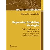 Regression Modeling Strategies: With Applications to Linear Models ...