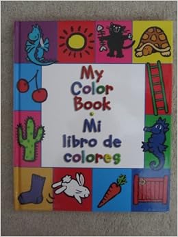 My Color Book: Mi Libro De Colores: Amazon.com: Books