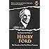 Wheels for the World: Henry Ford, His Company, and a Century of ...