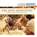 The Hive Detectives: Chronicle of a Honey Bee Catastrophe (Scientists ...