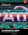 Amazon.com: Adobe Audition CC Classroom in a Book (9780321929532 ...