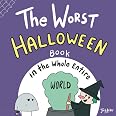 The Scariest Book in the Whole Entire World (Entire World Books): Acker ...