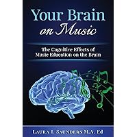 Amazon.com: Your Brain on Music: The Cognitive Benefits of Music ...