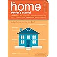 The Home Owner's Manual: Operating Instructions, Troubleshooting Tips ...