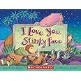 I Love You, Stinky Face : McCourt, Lisa, Moore, Cyd: Amazon.ca: Books