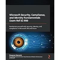 Amazon.com: Microsoft Security, Compliance, and Identity Fundamentals Exam Ref SC-900 ...