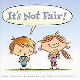 That's Not Fair!: A Book About How Fair Is Not Always Equal (The A-team ...
